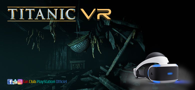 titanic-vr – Fan Club PlayStation